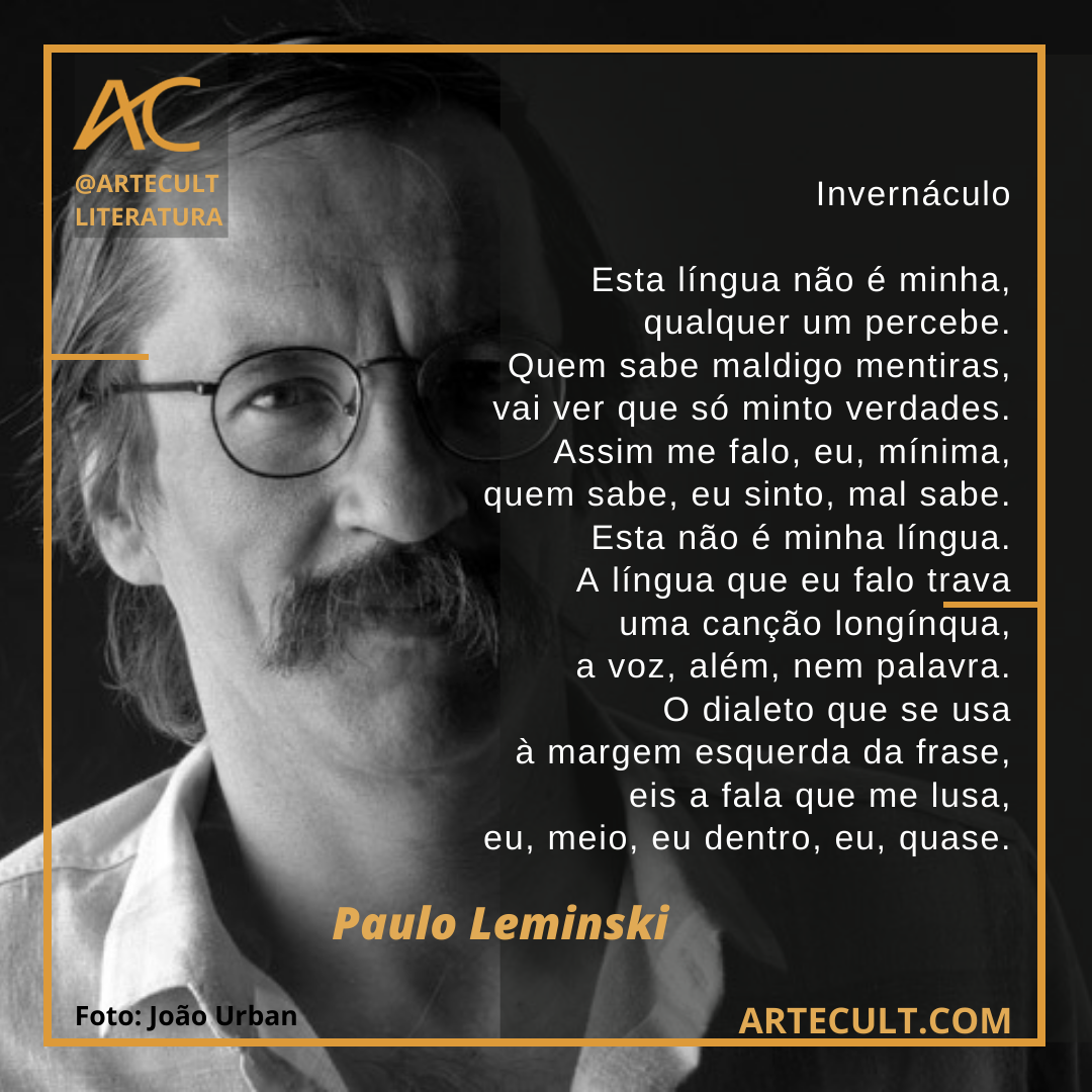 Grandes Autores: Paulo Leminsky – Invernáculo | ARTECULT.COM