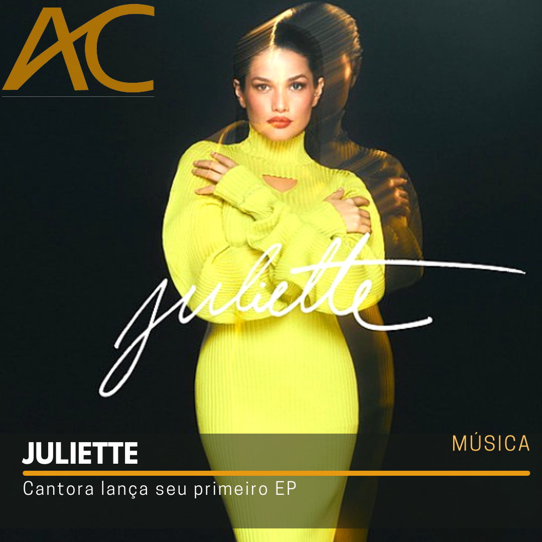 JULIETTE : Cantora lança seu primeiro EP | ARTECULT.COM