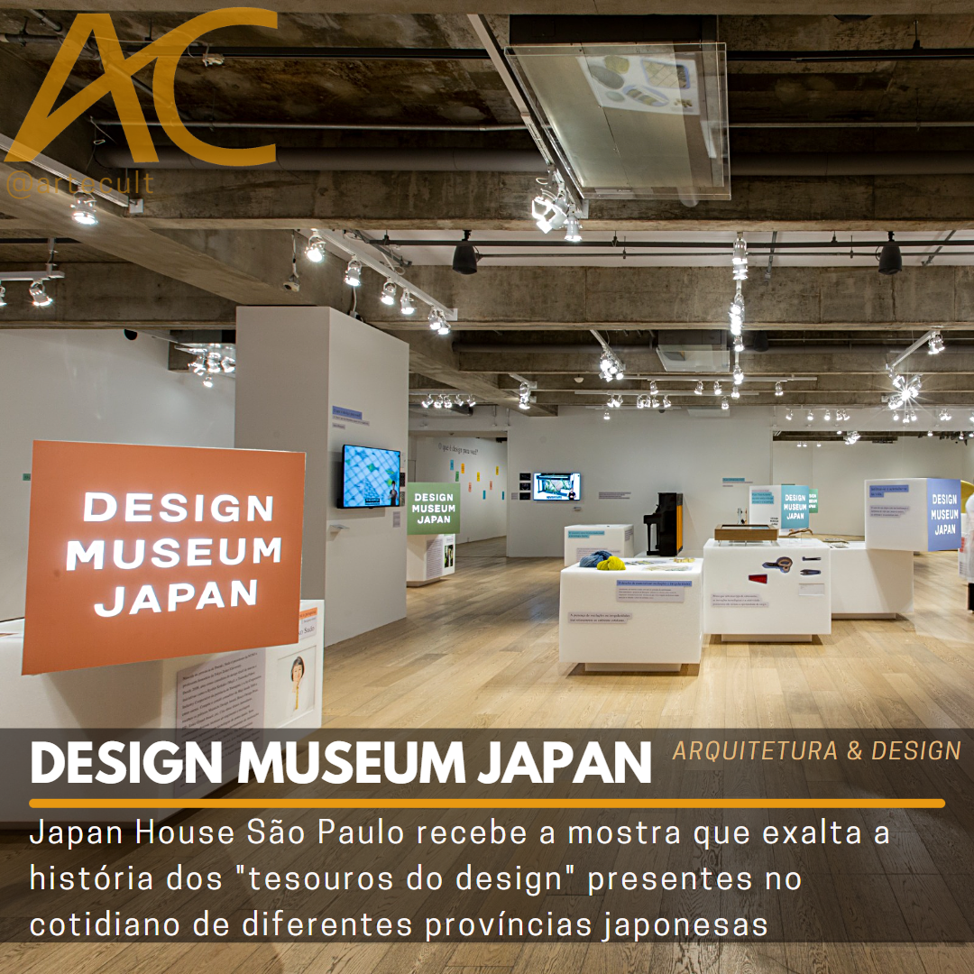 Design Museum Japan – investigando o design japonês: Japan House São ...