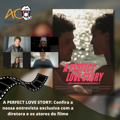 A PERFECT LOVE STORY: Confira a nossa entrevista exclusiva com a ...